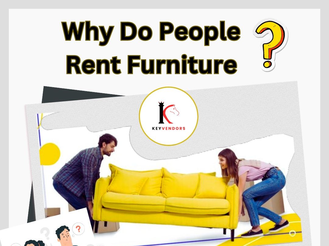 Why Do People Rent Furniture