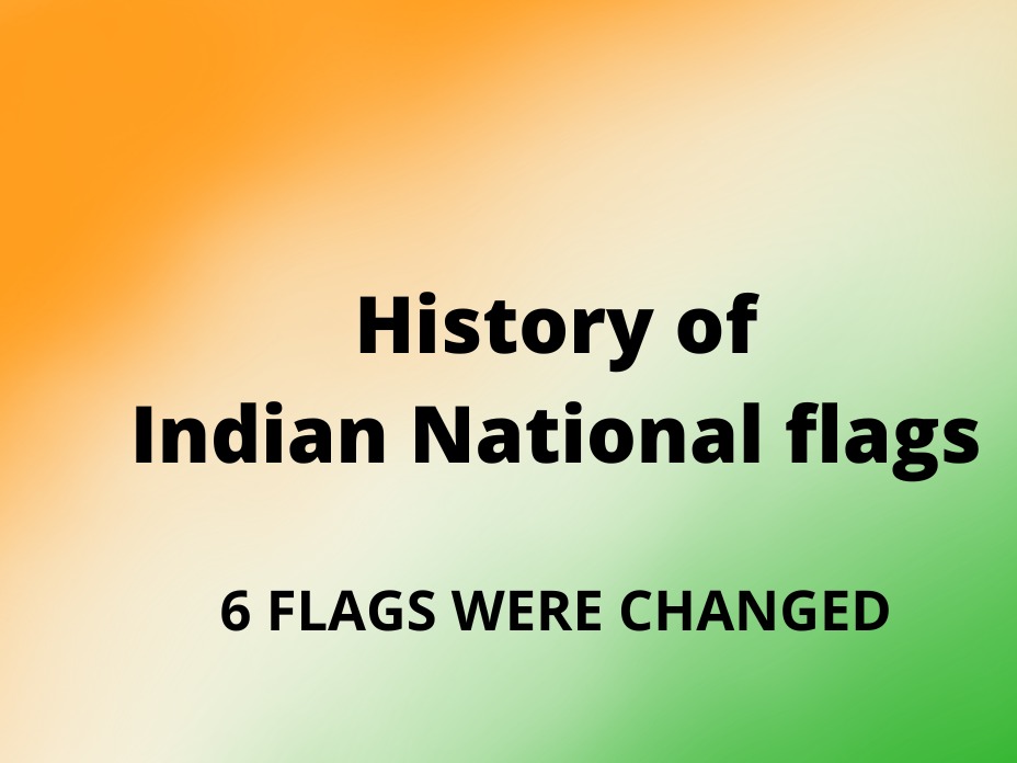 History Of Indian Flag From 1906 To 1947 - Design Talk